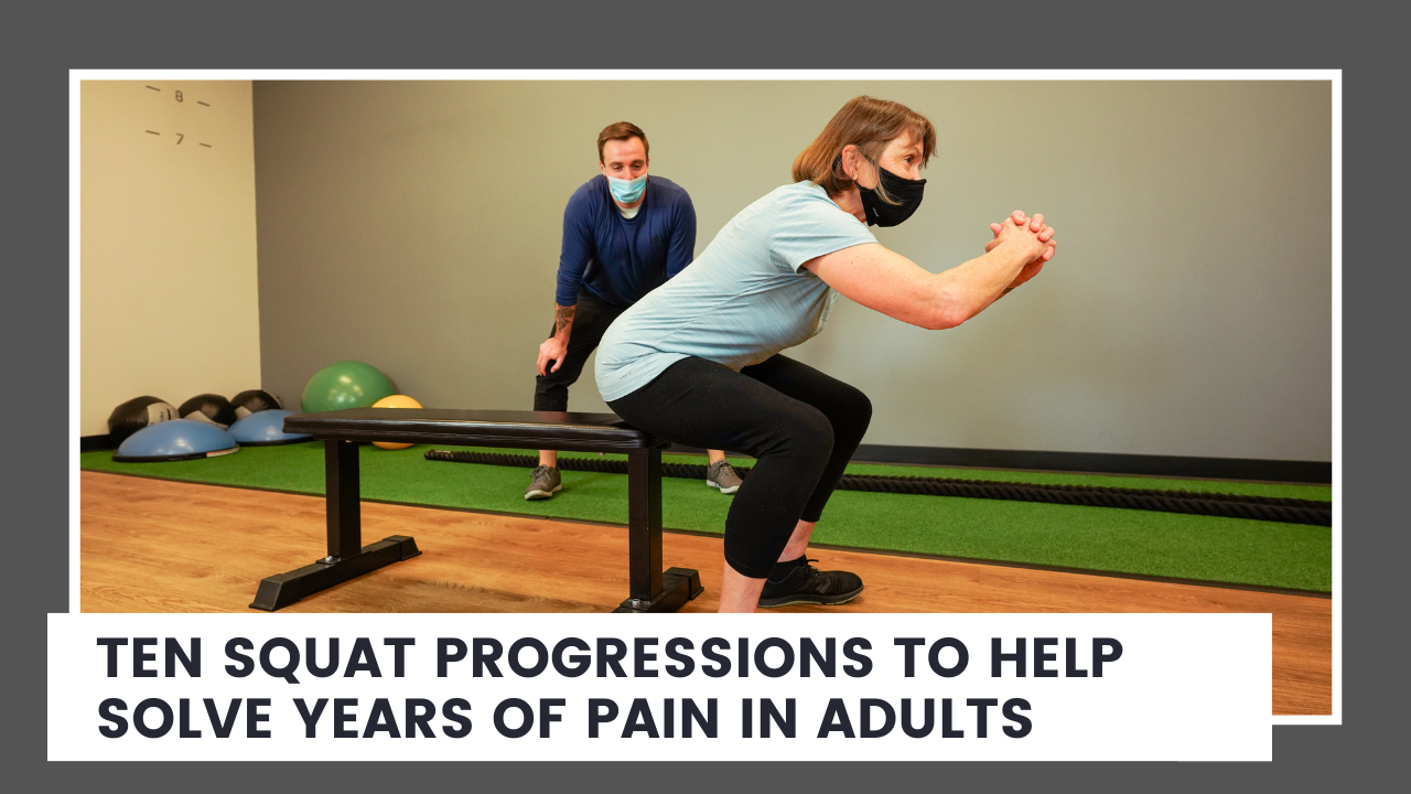 Ten Squat Progressions To Help Solve Years Of Joint Pain — Solving Pain ...