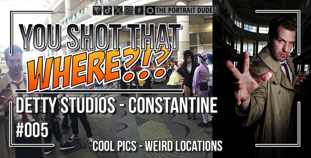 You Shot That WHERE?!? 005 - Detty Studios as Constantine — The ...