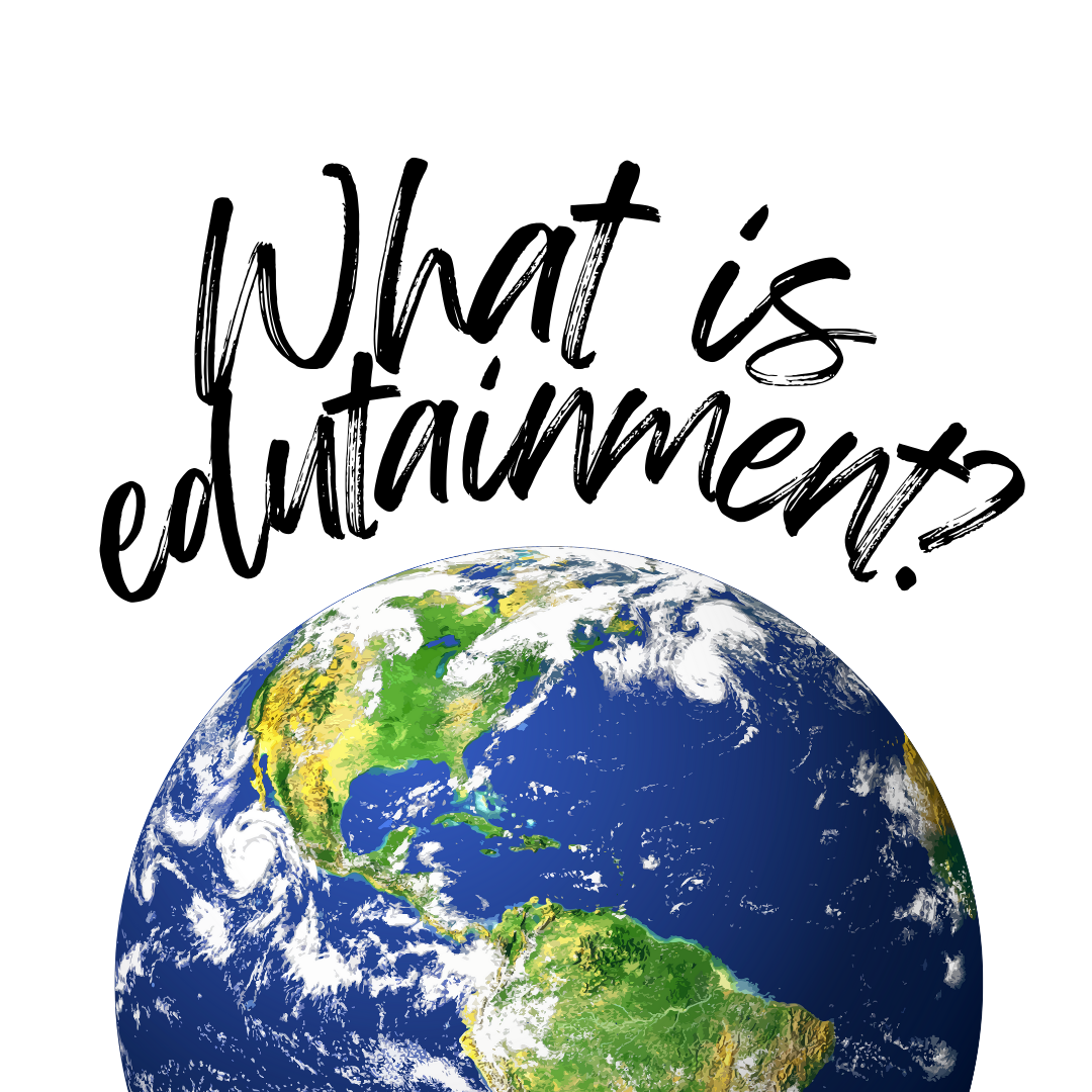 What is Edutainment? Exploring the Blend of Education and Entertainment ...