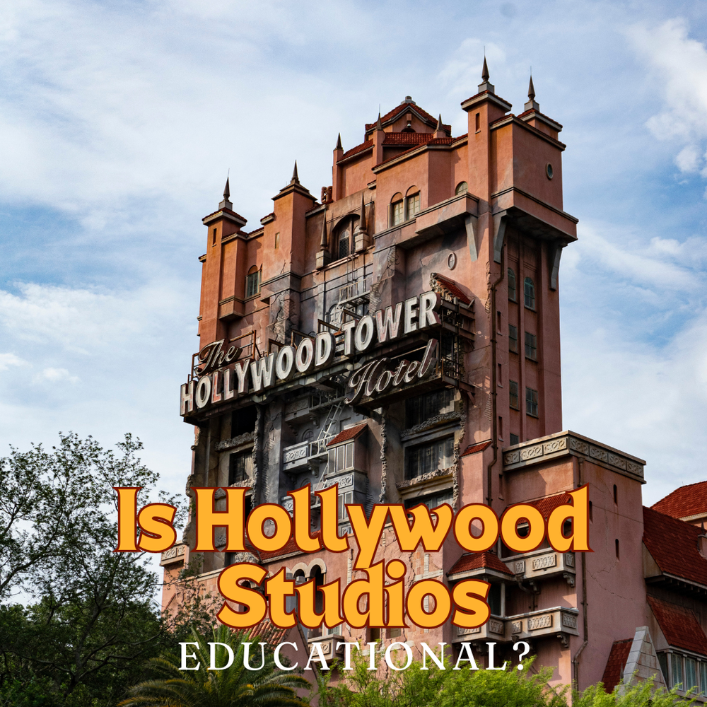 How Is Hollywood Studios in Walt Disney World Educational? — Homeschool ...