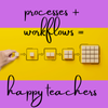 Processes + Workflows = Happy Teachers — The Savvy Teacher