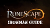 The Complete RuneScape 3 (RS3) Ironman Guide