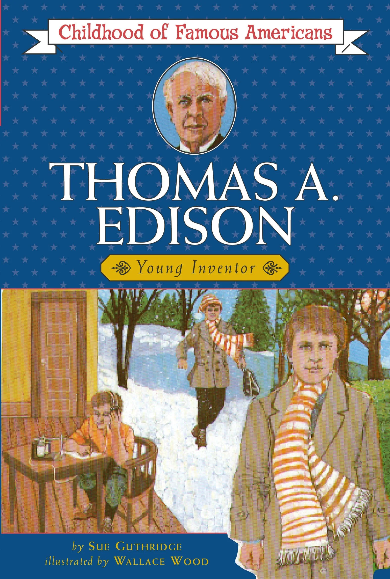Thomas Edison (Childhood of Famous Americans) — Laurelwood Books
