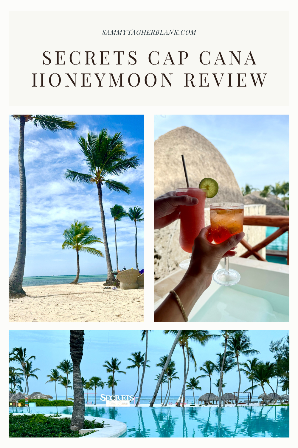 Secrets Cap Cana Honeymoon Review — SAMMY TAGHER BLANK