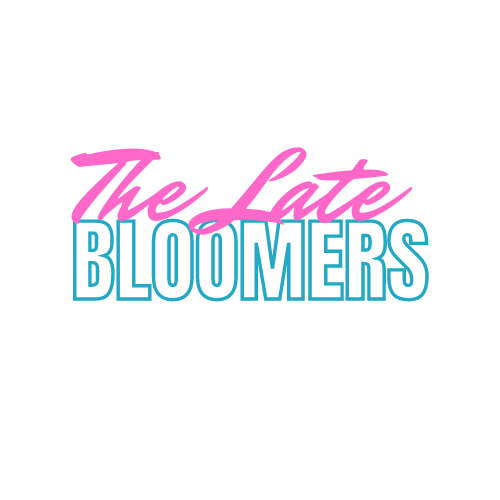 About Us — Late Bloomers
