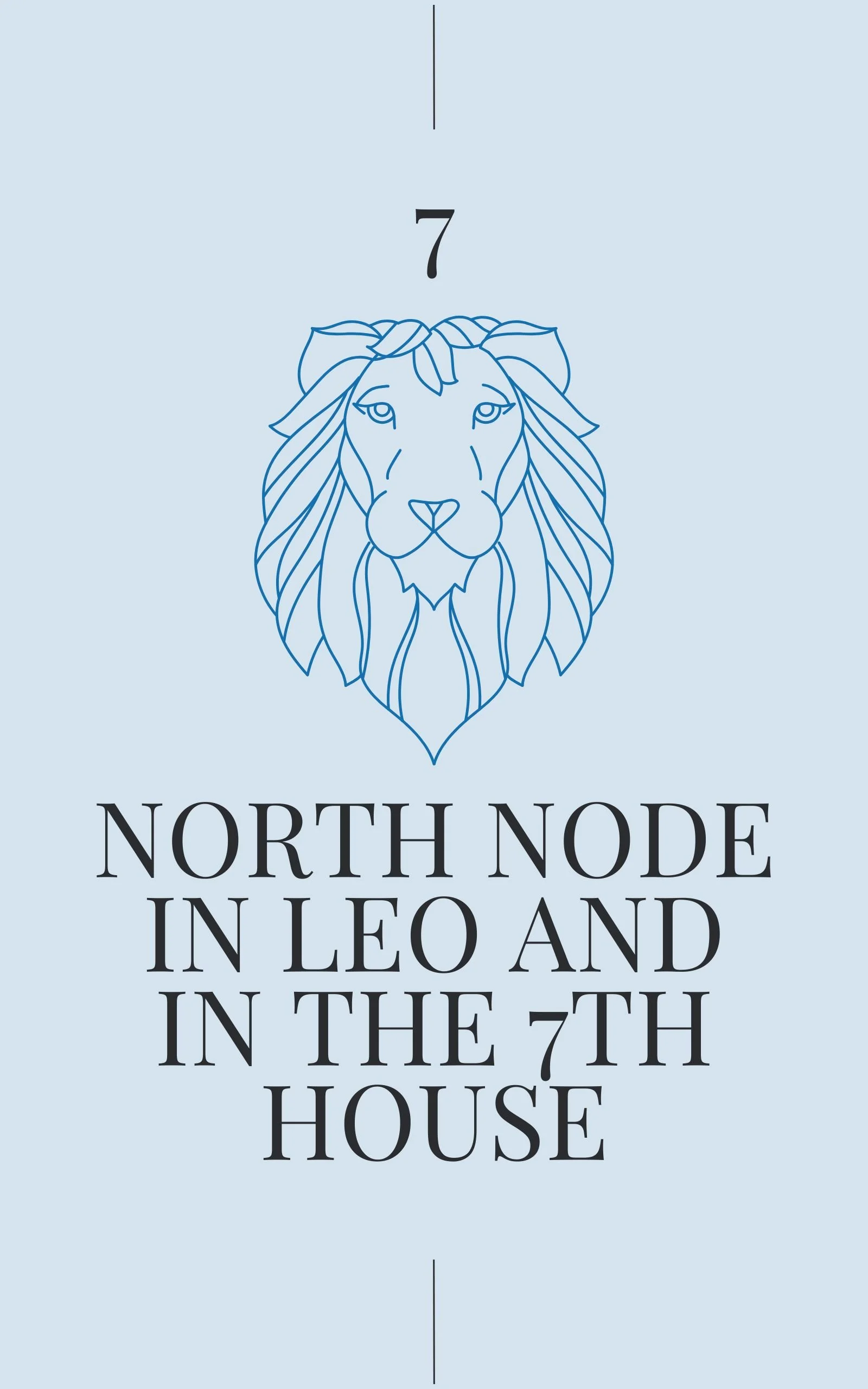North Node in Leo in the 7th House — North Nodes, Both Sign and House