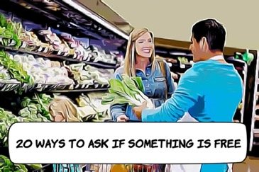 20 Ways to Ask If Something Is Free — Responsefully
