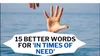 15 Synonyms for "In Time of Need" — Responsefully