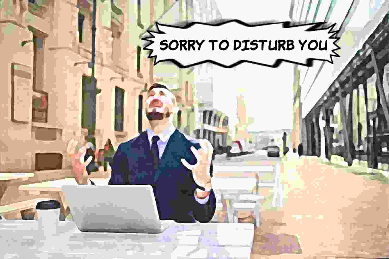 15 Other Words To Say Instead Of “Sorry To Disturb You” — Responsefully