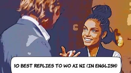 10 Best Replies To Wo Ai Ni (In English) — Responsefully
