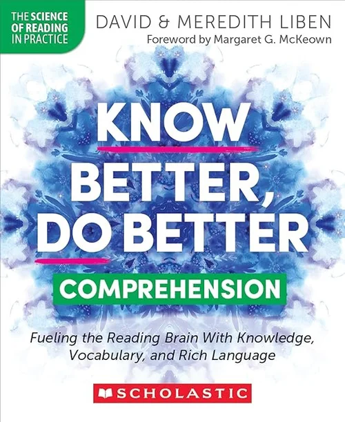 Know Better Do Better: Comprehension — Reading Done Right