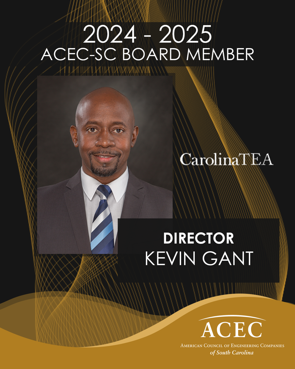 Kevin Gantt, PE appointed to ACEC-SC Board of Directors — Carolina TEA