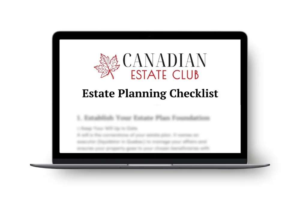 Estate Planning Checklist for Canadians — Canadian Estate Club