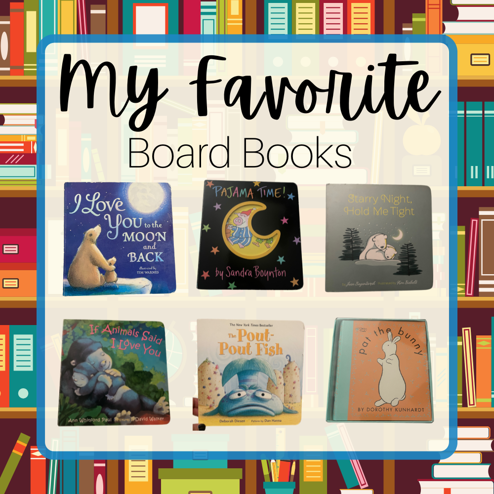 Top Board Books for Babies & Toddlers — Life With Eileen