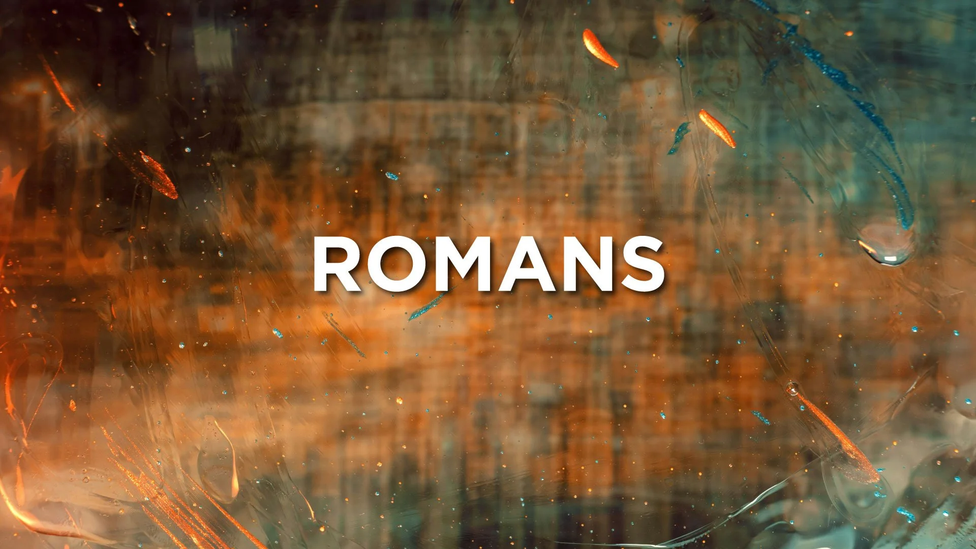 Sermons from Romans — Foothills Bible Church
