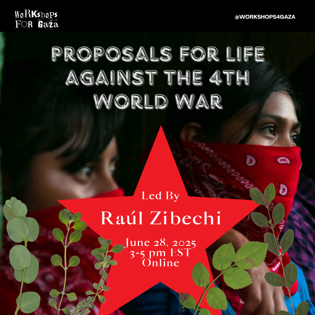 Proposals for Life Against the Fourth World War — Workshops 4 Gaza