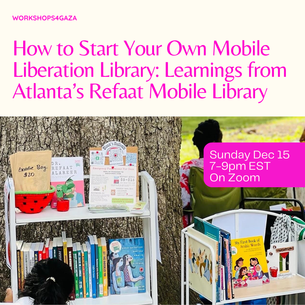 How To Start Your Own Mobile Liberation Library — Workshops 4 Gaza