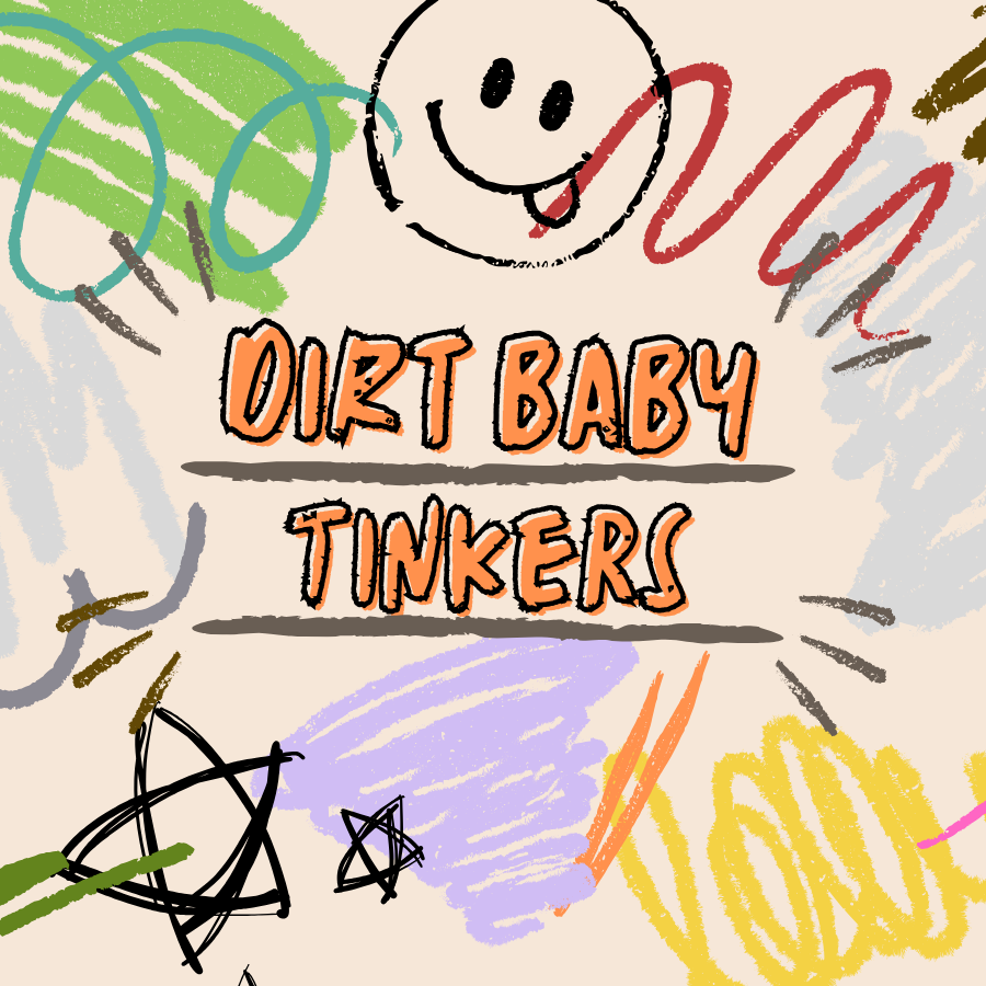 Dirt Baby | Discover, Create, Play Now