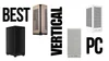 VERTICAL PC CASE — It's All About The Tech