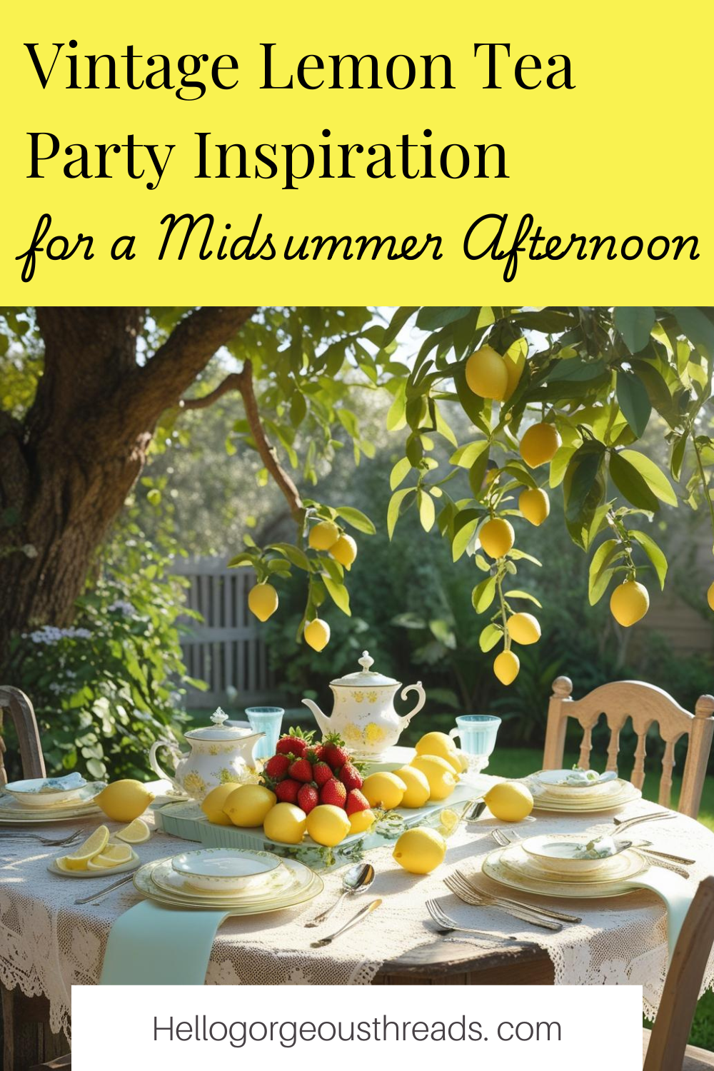 How to Host a Lemon-Inspired Tea Party with Cottagecore Charm — Hello ...