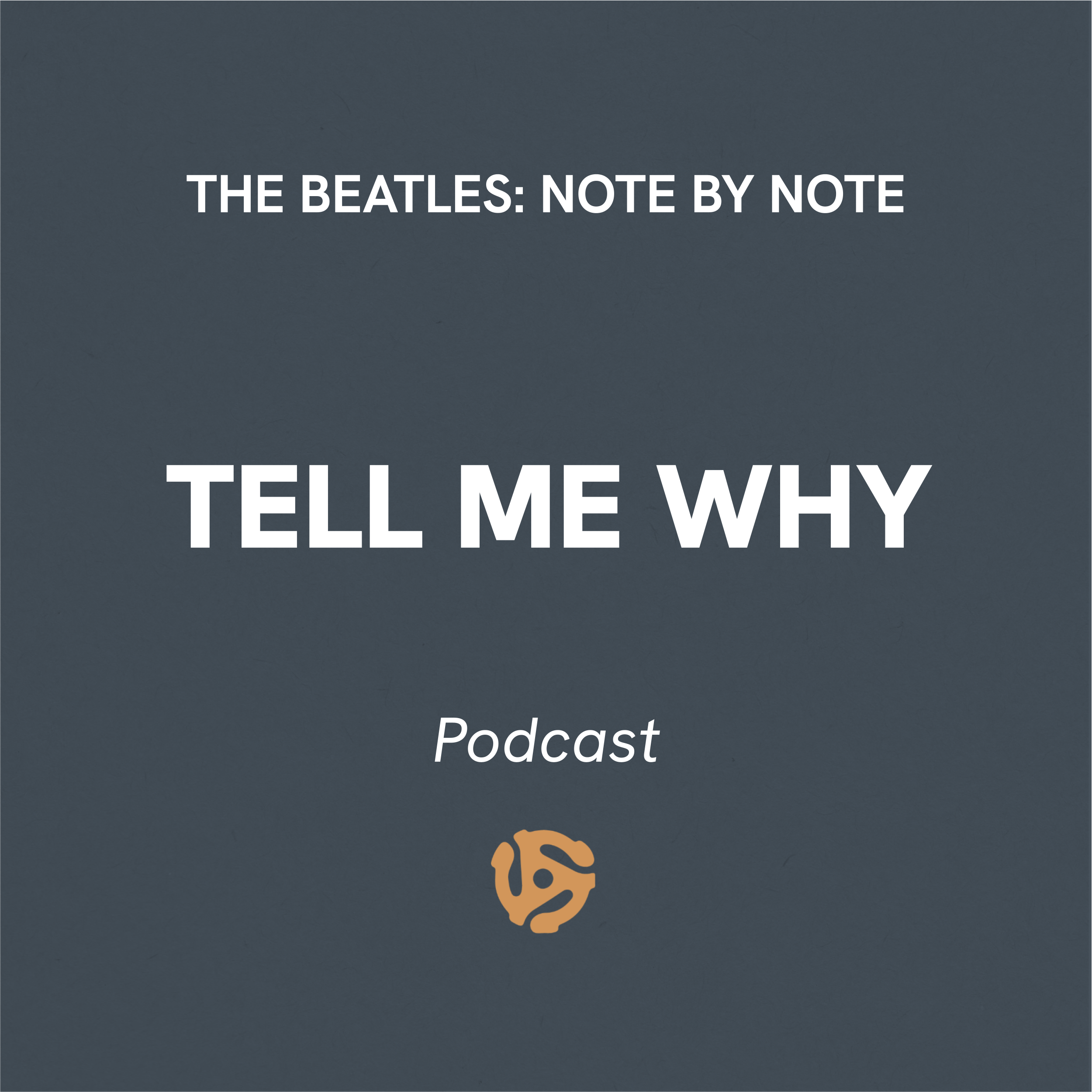 Episode 058: “Tell Me Why” ft. Lars (larsland) — Note by Note Series