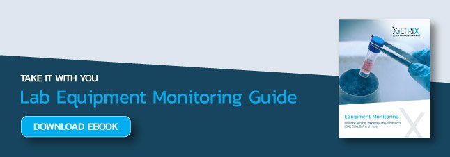 Lab Equipment Monitoring - the Ultimate Guide — XiltriX