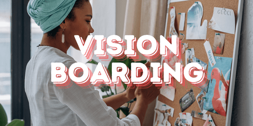 Vision Boarding for 2025 — Shea Cheese