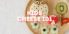 Kids Cheese 101 — Shea Cheese