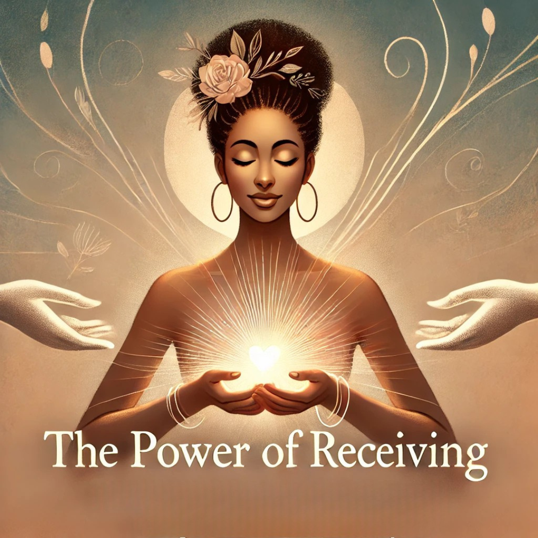 The Power of Receiving: How Opening Your Heart Deepens Your ...