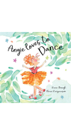 Angie Loves to Dance by Karen Brough — Find Australian Christian Books