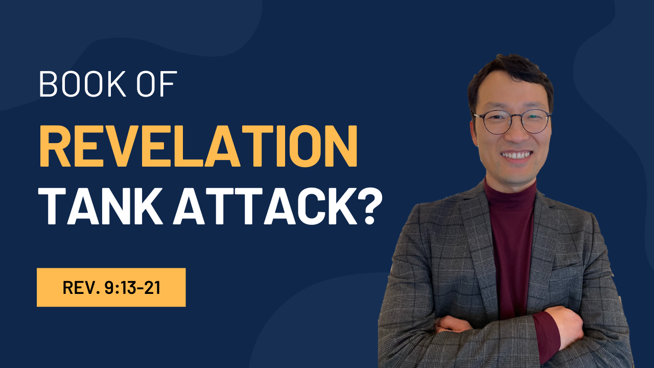 Lesson 19: Tank Attack? (Revelation 9:13-21) — FIRST UNITED METHODIST ...