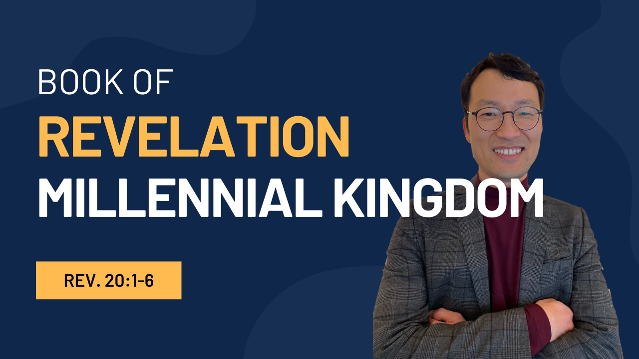 Lesson 41 Millennial Kingdom Revelation 20 1 6 — First United
