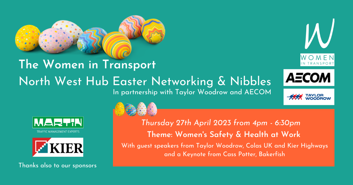 North West Hub Easter Networking and Nibbles | Women in Transport