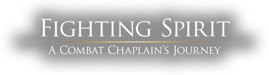 Fighting Spirit: A Combat Chaplain's Journey