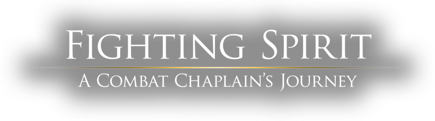 Fighting Spirit: A Combat Chaplain's Journey