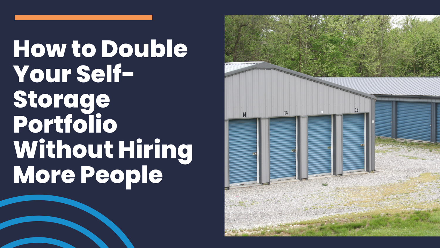 How to Double Your Self-Storage Portfolio Without Hiring More People ...