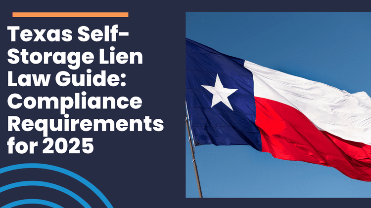 Texas Self-Storage Lien Laws: Complete 2025 Compliance Guide for ...