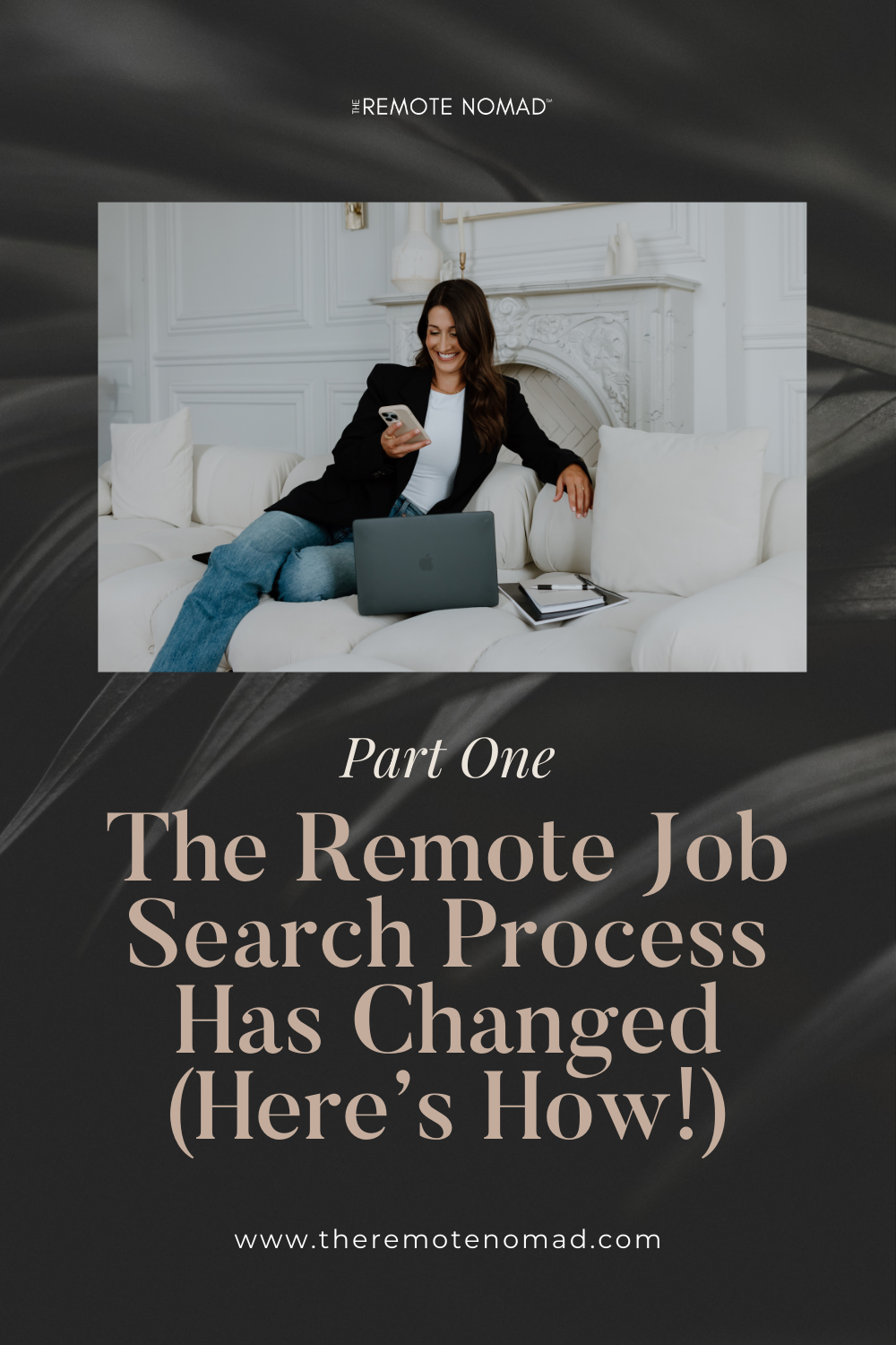 Part 1: The Remote Job Search Process Has Changed (Here’s How!)