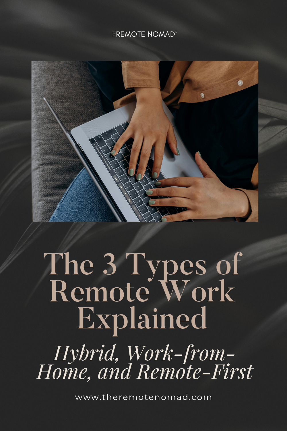 The 3 Types of Remote Work Explained: Hybrid, Work-from-Home, and ...