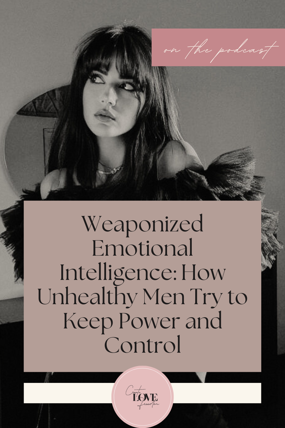 Weaponized Emotional Intelligence: How Unhealthy Men Try to Keep Power ...