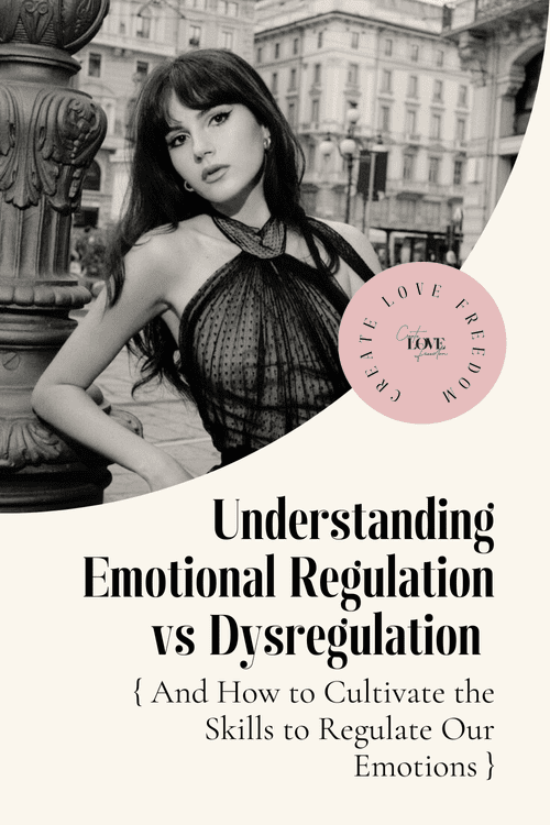 Understanding Emotional Regulation vs Dysregulation and How to ...