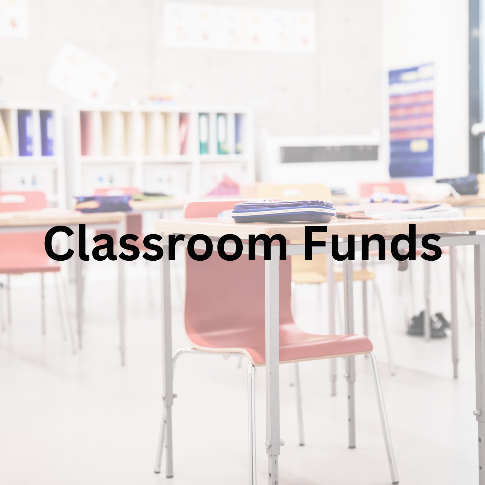 Classroom Funds — DTES PTO