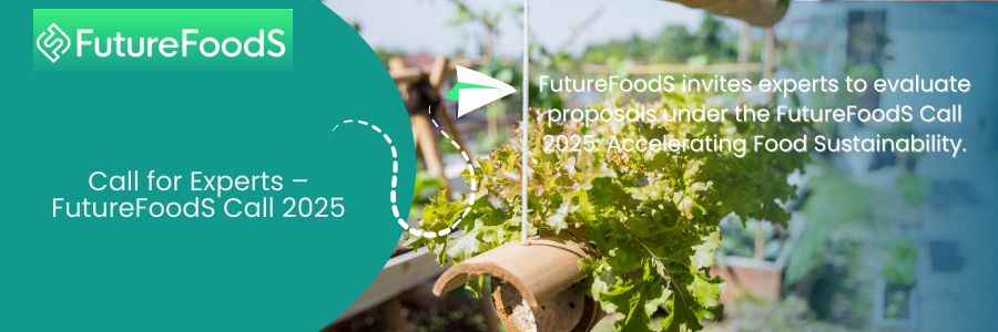 Call for Experts – FutureFoodS Call 2025 — FutureFoodS