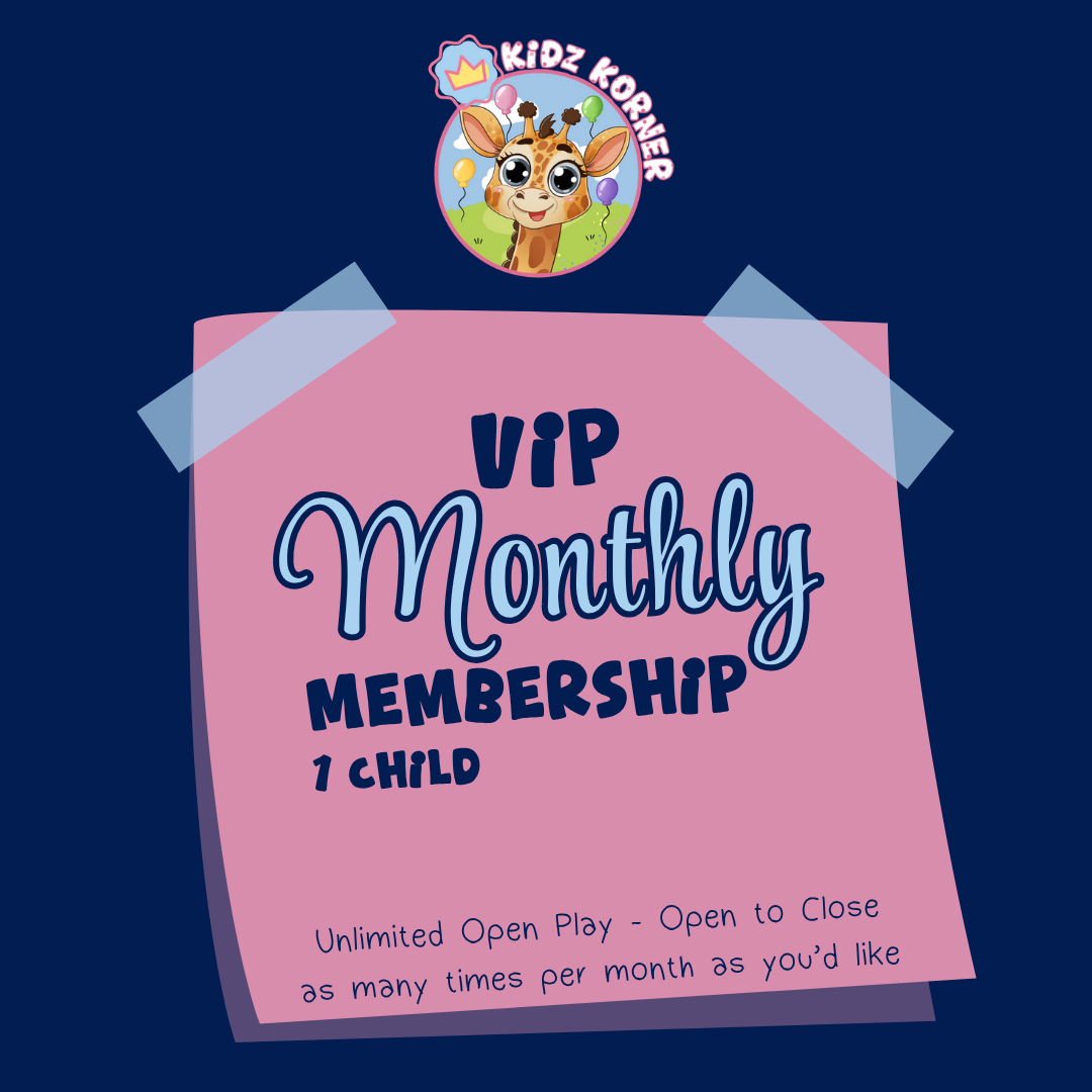 VIP Monthy Membership - 1 Child — KidZ Korner Party&Play