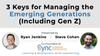 3 Keys for Managing the Emerging Generations Including Gen Z — Ryan Jenkins