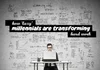 HOW 'LAZY' MILLENNIALS ARE TRANSFORMING HARD WORK — Ryan Jenkins