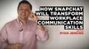 How Snapchat will Transform Workplace Communication Skills — Ryan Jenkins