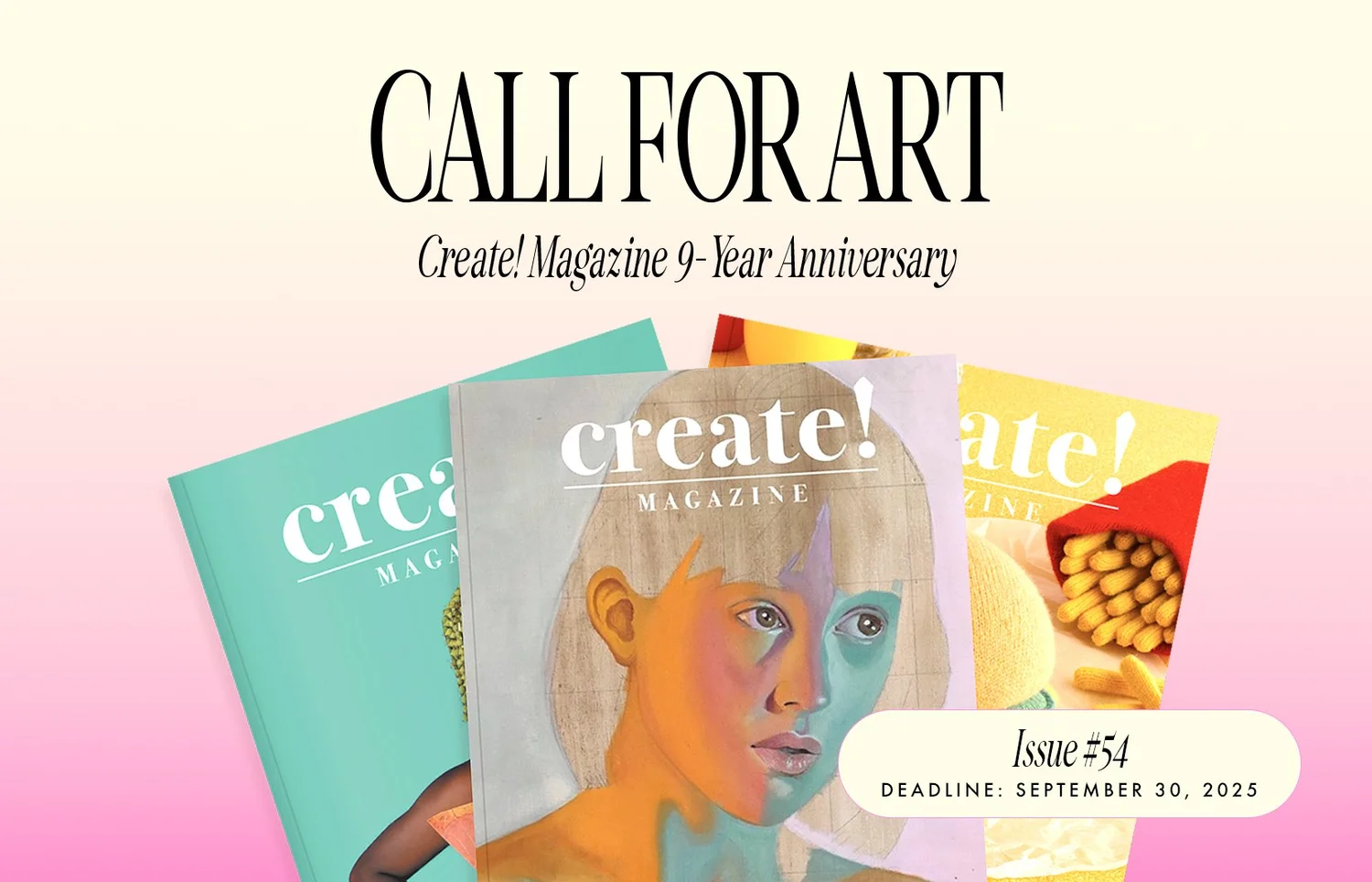 Call for Art Submissions | Get Featured in Create! Magazine — Create ...