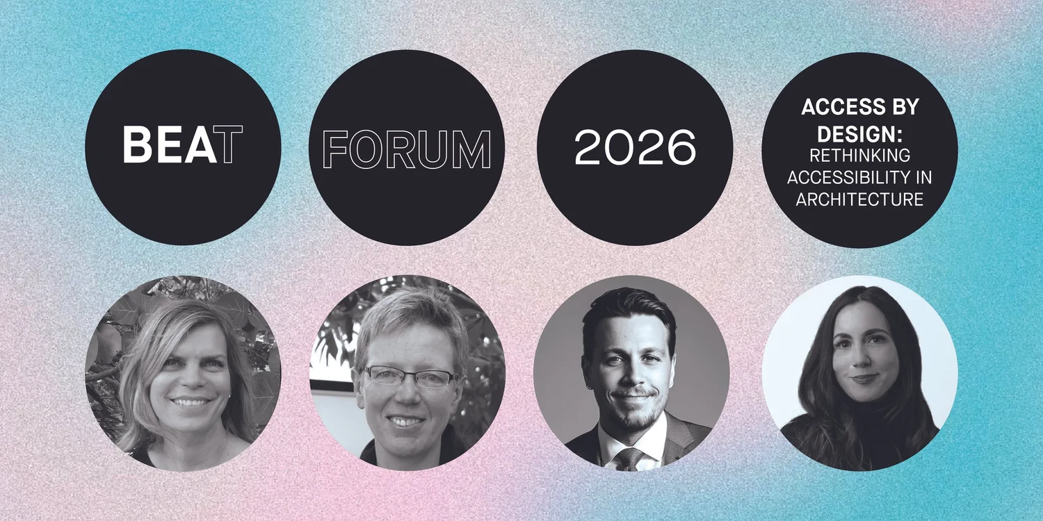 2026 BEAT Forum - Access by Design: Rethinking Accessibility in ...