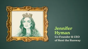 Jennifer Hyman, Co-Founder & CEO of Rent the Runway — Beanstalk